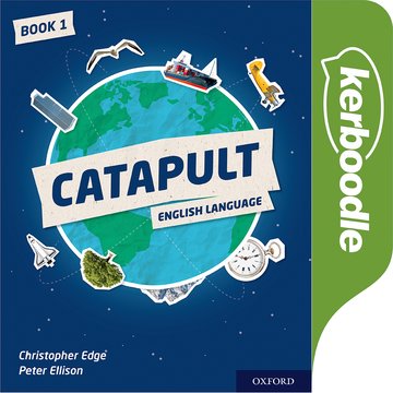 Catapult: Kerboodle Book 1: Oxford University Press