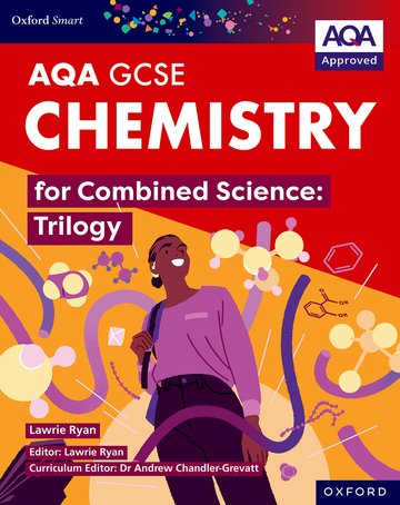 Oxford Smart AQA GCSE Sciences: Chemistry for Combined Science (Trilogy ...