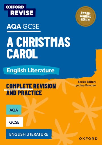 Oxford Revise: AQA GCSE English Literature: A Christmas Carol: Oxford University Press