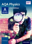 AQA Physics: A Level Student Book: Oxford University Press